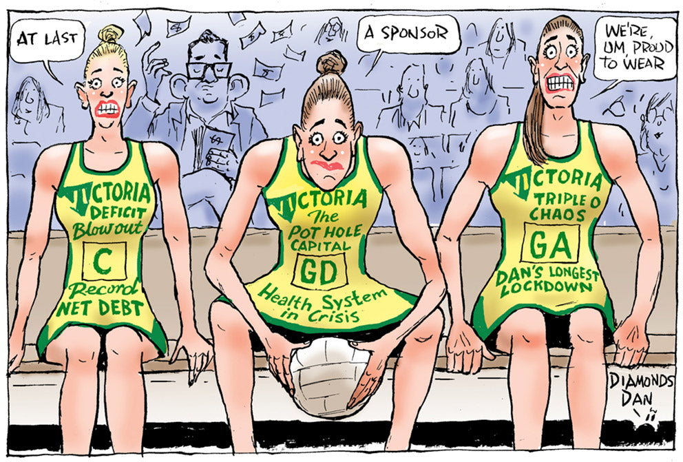 Vic Govt sponser Netball Australia | Australian Political Cartoon ...